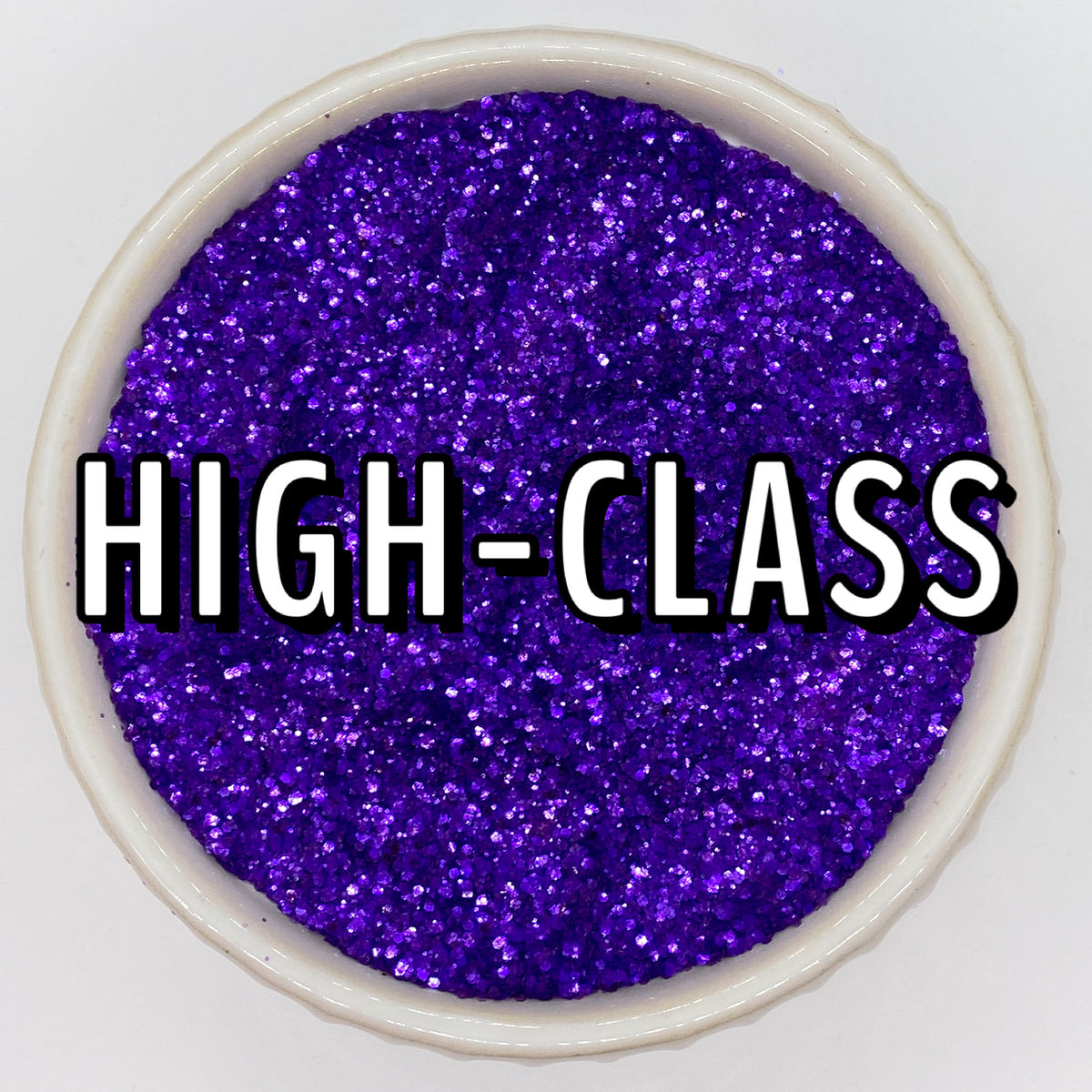 *NEW RELEASE* High-Class Glitter – The Freshie Junkie, LLC