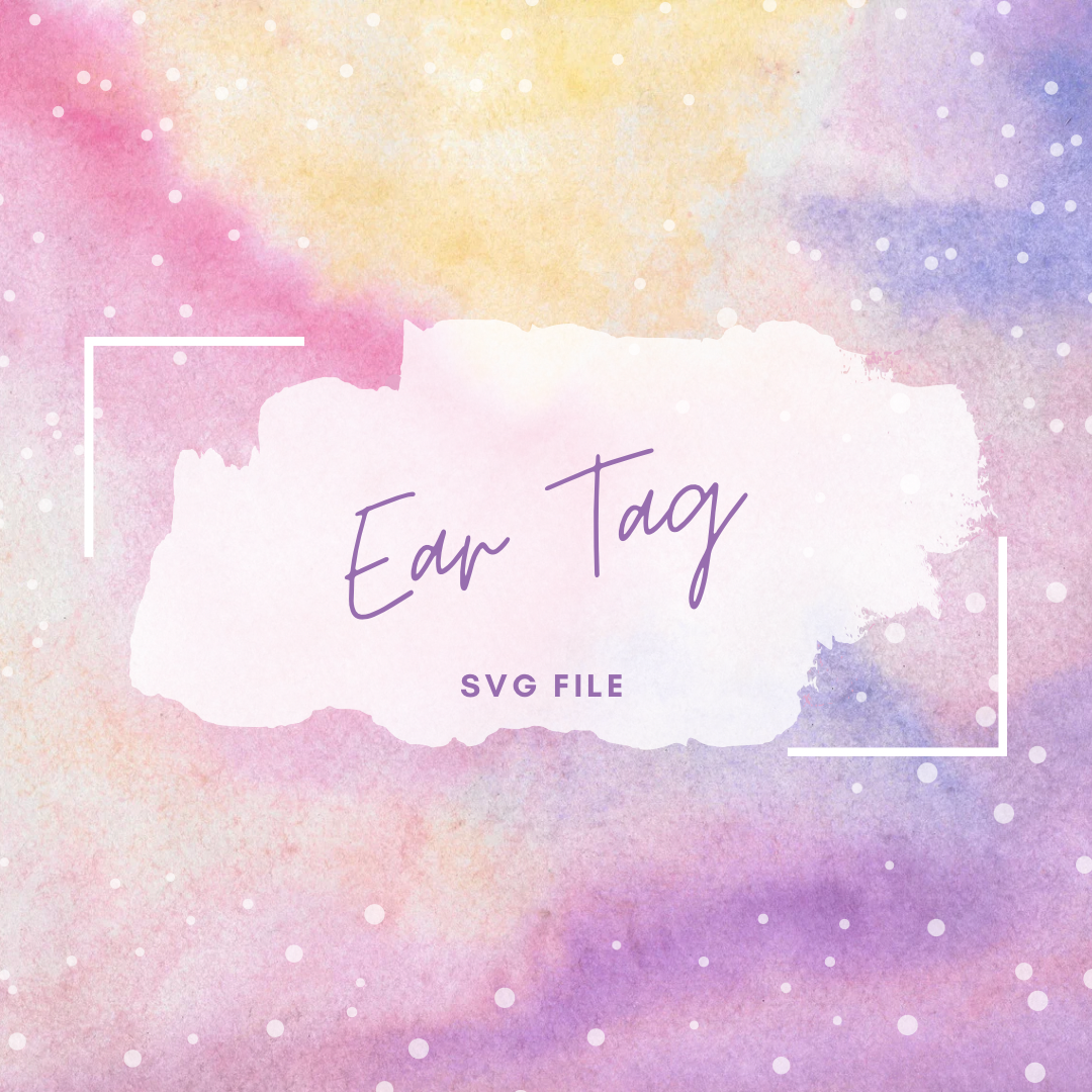 Ear Tag SVG File – The Freshie Junkie, LLC
